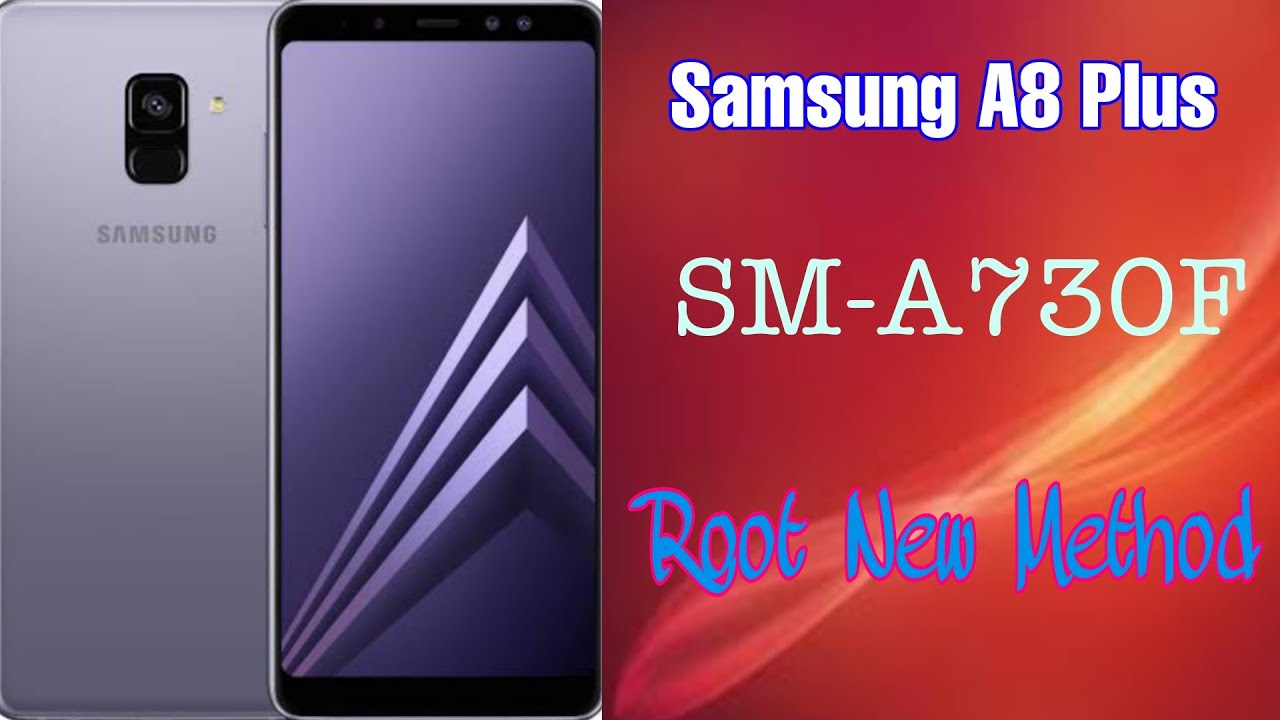 How to Root Samsung Galaxy A8+ SM-A730F By Tanvir Mobile - YouTube