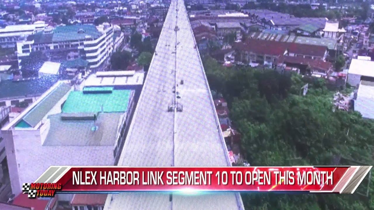 Motoring Today | Motoring News: NLEX Harbor Link Segment 10 to Open ...