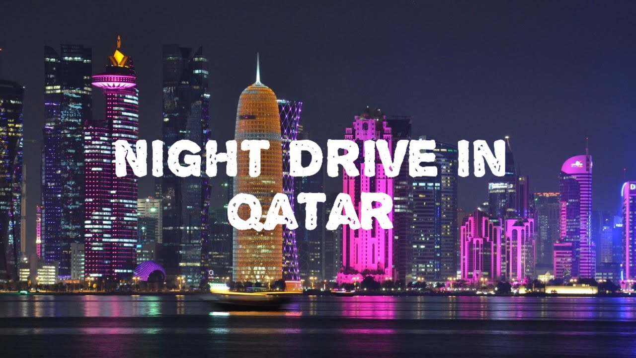 Night Drive in Qatar | Doha Night city | Relaxing Music - YouTube