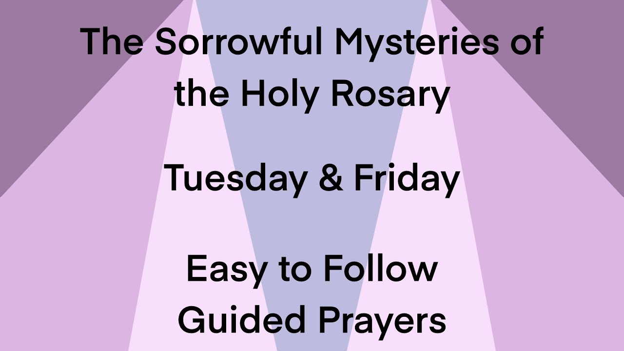 Pray the Sorrowful Mysteries of the Rosary Catholic Prayers Every ...