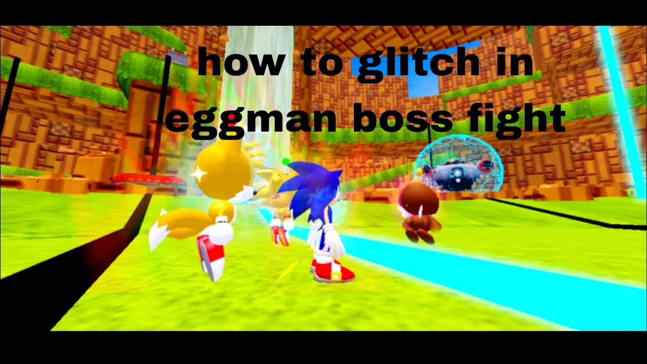 How to glitch in eggman boss fight sss - YouTube