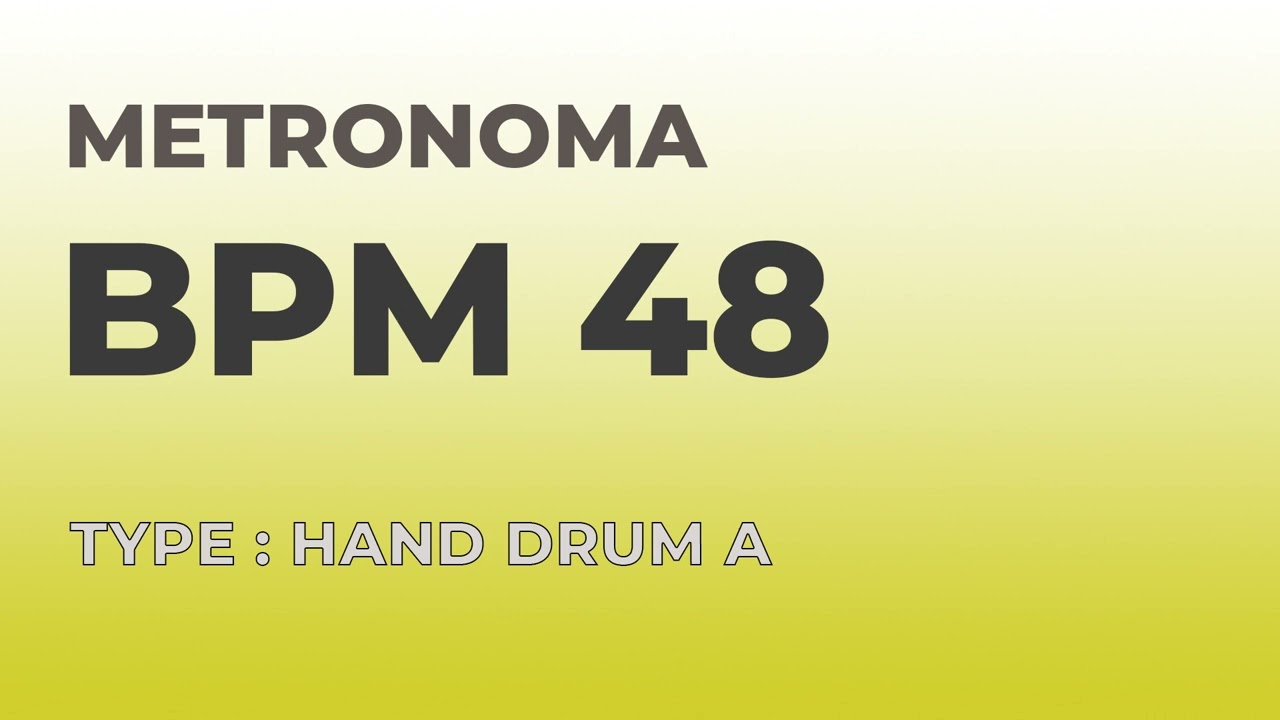 메트로놈 | BPM 48 | Metronome | Type : Hand Drum A - YouTube