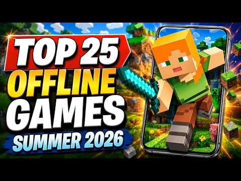 Top 25 Best OFFLINE Mobile Games Summer 2026 iOS & Android