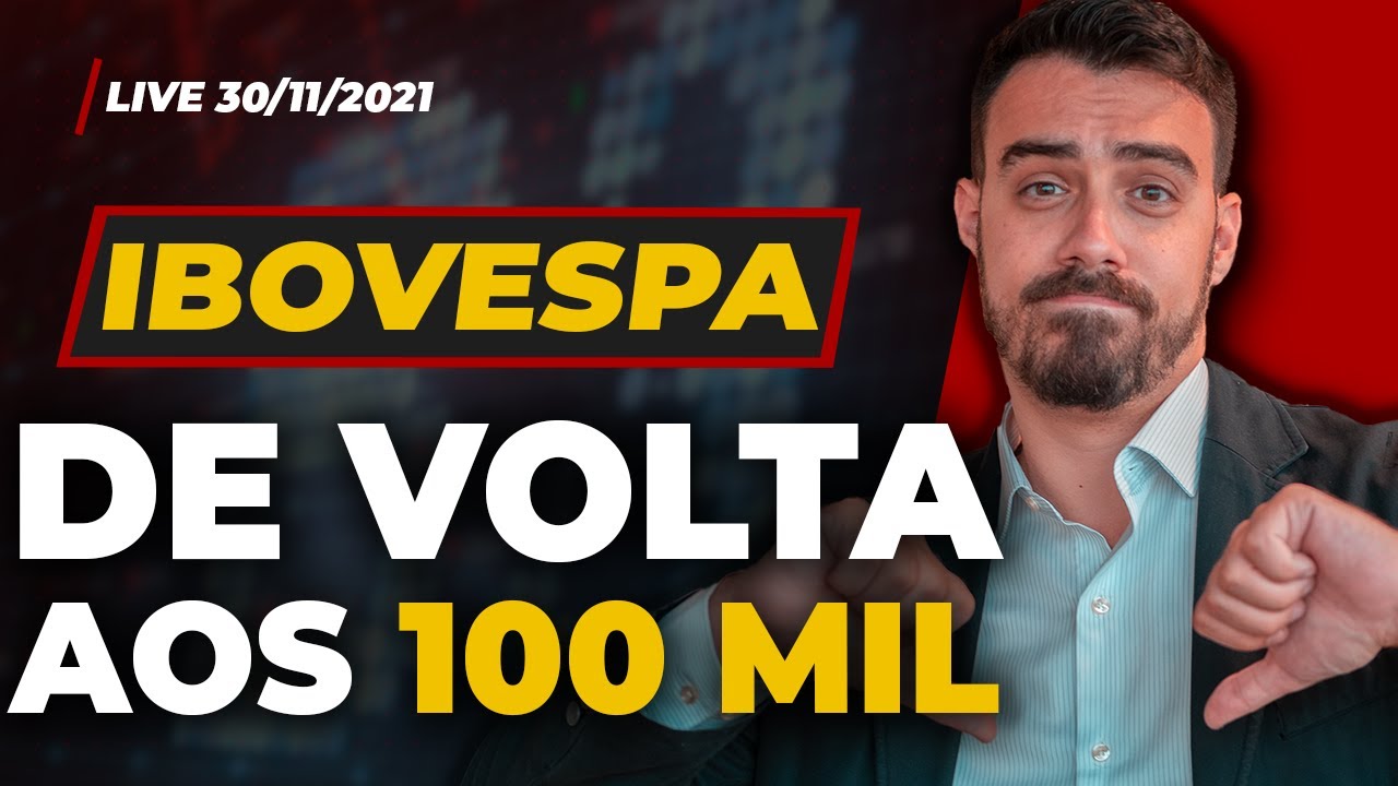 Ibovespa cai e toca os 100 mil pontos com ômicron, PEC e Powell | CASH3 ...