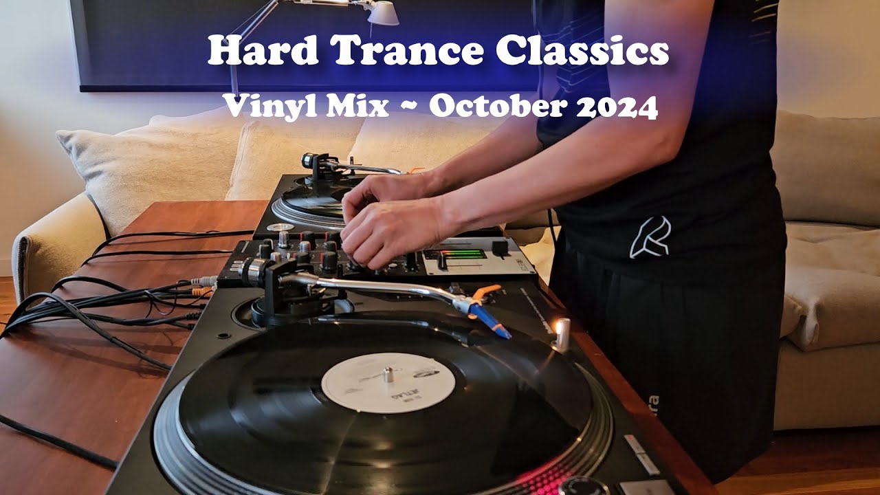Hard Trance Classics - Vinyl Mix - October 2024 - YouTube