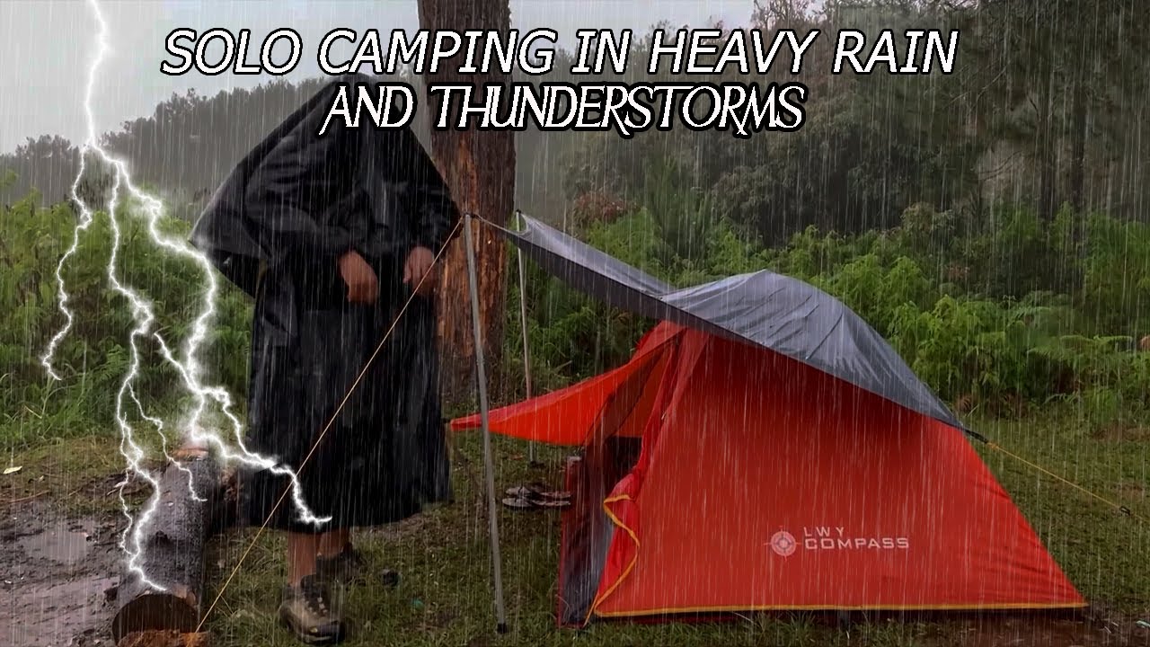 SOLO CAMPING IN HEAVY RAIN AND THUNDERSTORMS - VIDEO COMPILATION - ASMR ...