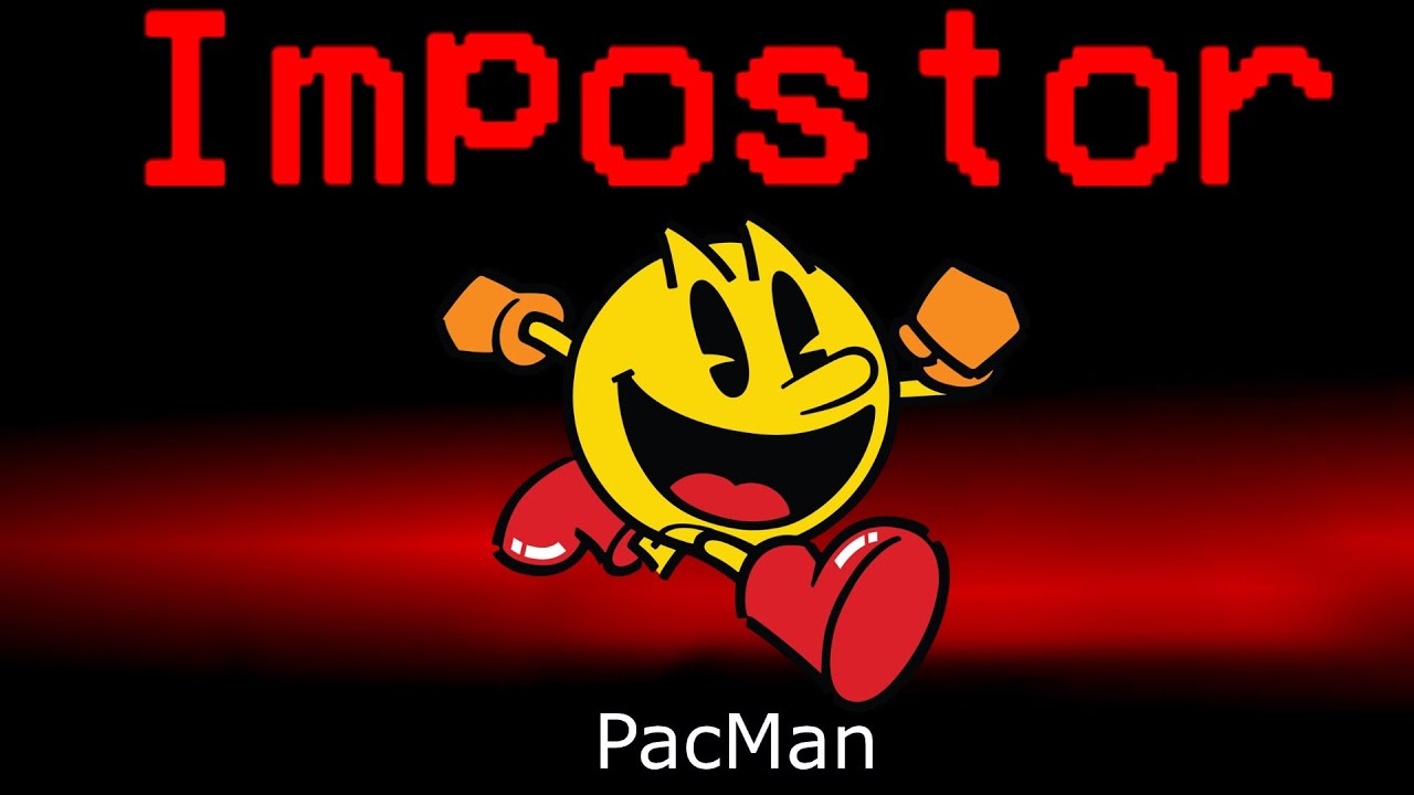 Among Us But Pac Man Is An Impostor - YouTube