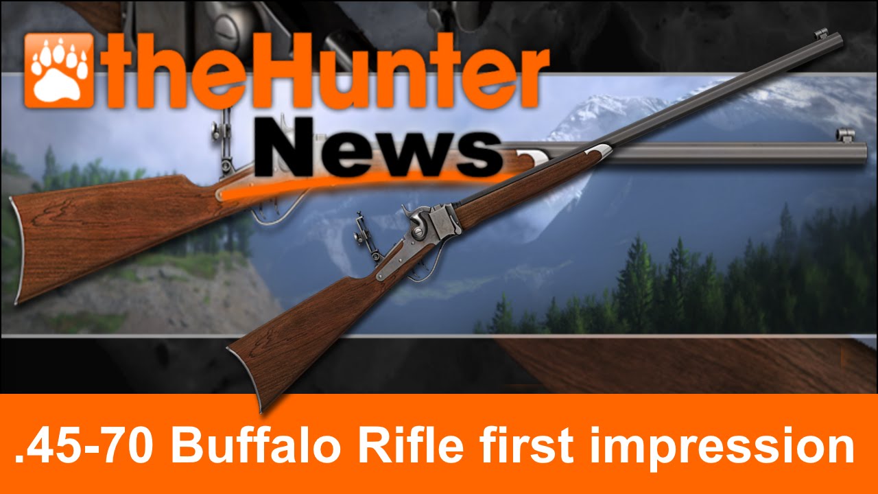 theHunter .45-70 Buffalo Rifle first impression - YouTube