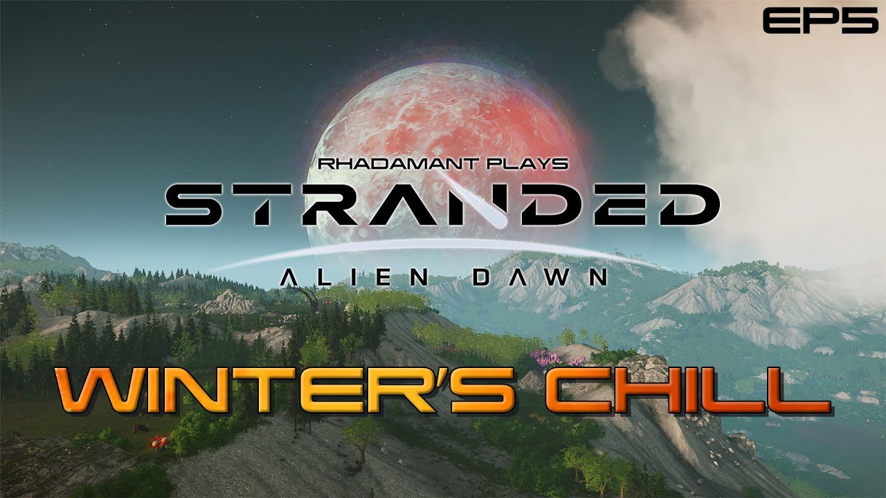 Stranded: Alien Dawn - Winter's Chill // EP5 - YouTube