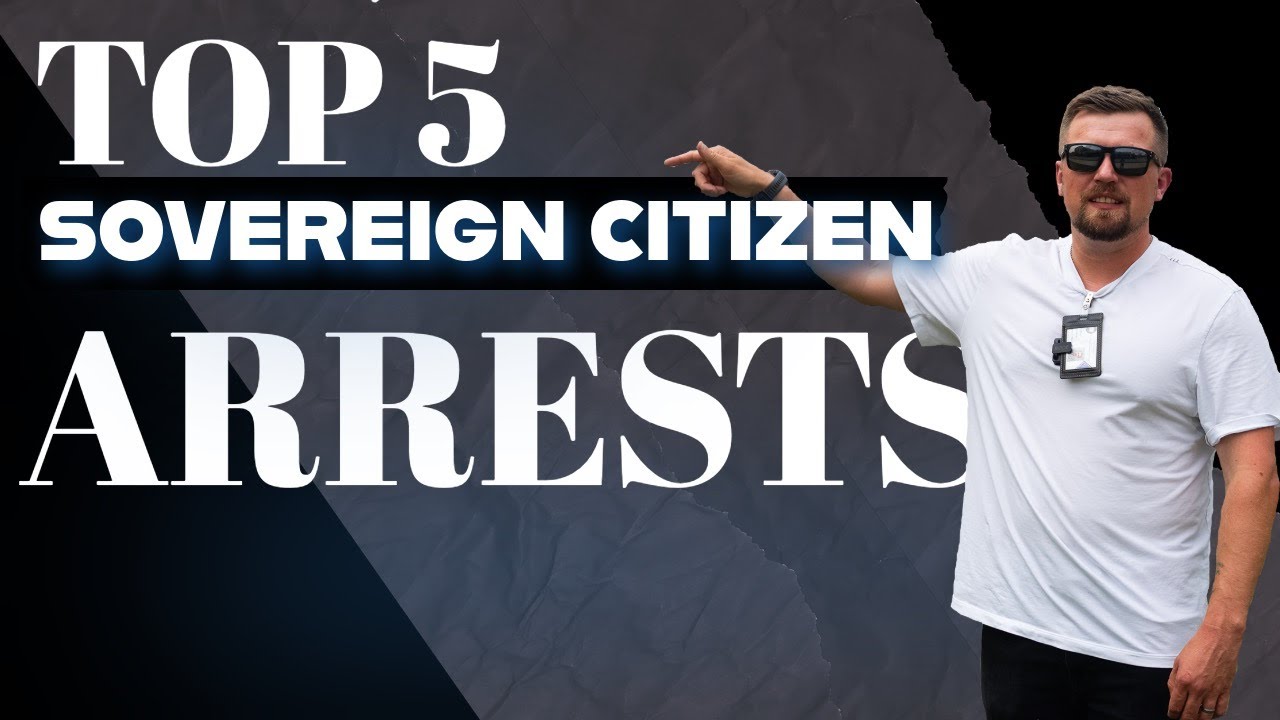 Top 5 Sovereign Citizen Arrests - YouTube