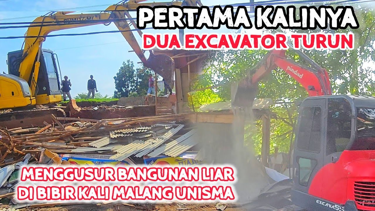 Penggusuran kali Malang Unisma terkini, PETUGAS AROGAN ️OPERATOR BEKO ...