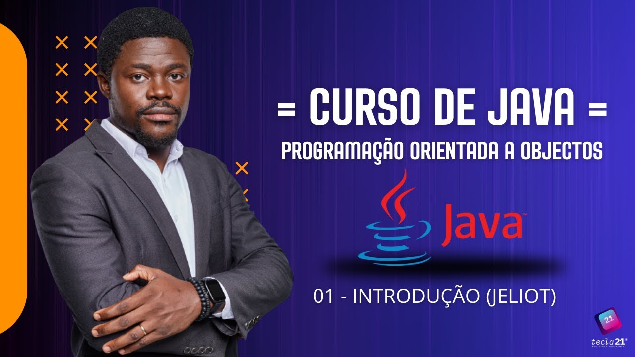 01 - Introdução (jEliot) #java #tecla21 #poo - YouTube