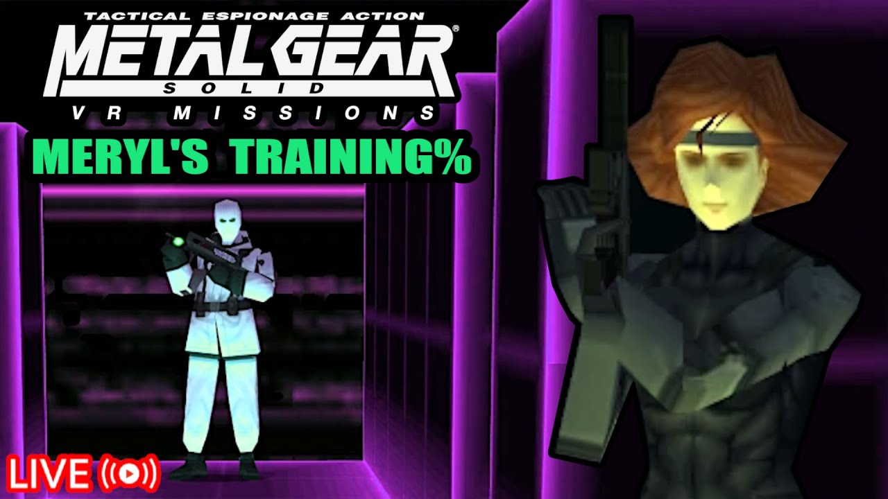 MGS VR MISSIONS - Meryl's Training% LIVE | Ep.1 - YouTube