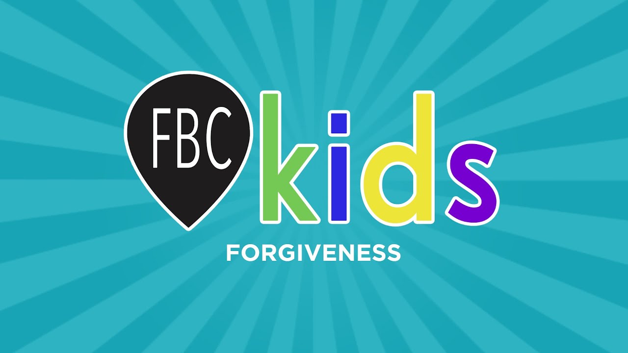 Forgiveness | FBC Kids - YouTube