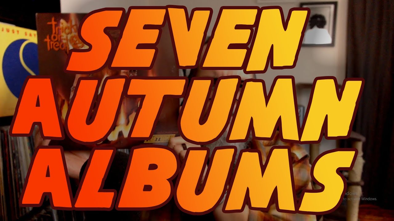 Seven Autumn Albums!- Vinyl Community Thread - YouTube