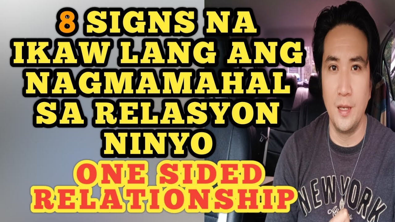Signs na ikaw lang ang nagmamahal sa relasyon ninyo /One sided ...