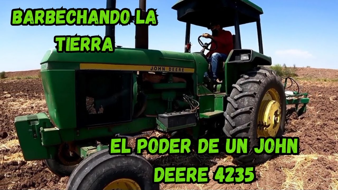 Barbechando la tierra con tractor John Deere 4235 en Villa Juárez ...
