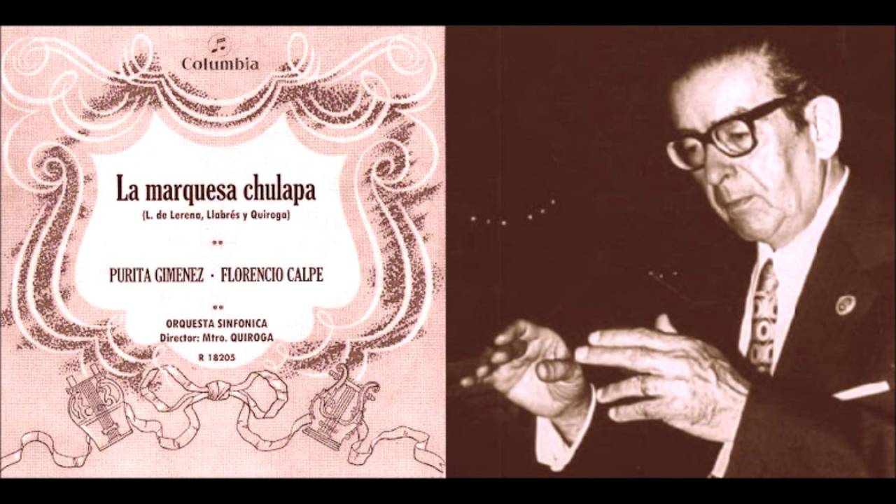 Manuel López Quiroga: Habanera «Capullo de alhelí» de "La marquesa ...