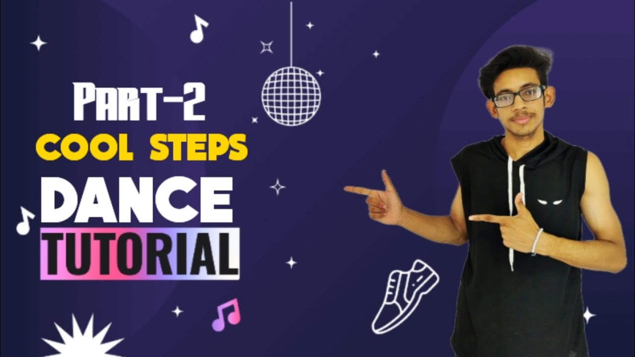 Cool Steps Dance Tutorial | Basic Steps For Beginners | Dance Tutorial - YouTube