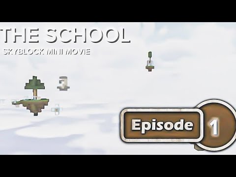 THE SCHOOL MOVIE EPISODE 1(BLOCKMAN,SKYBLOCK), - YouTube