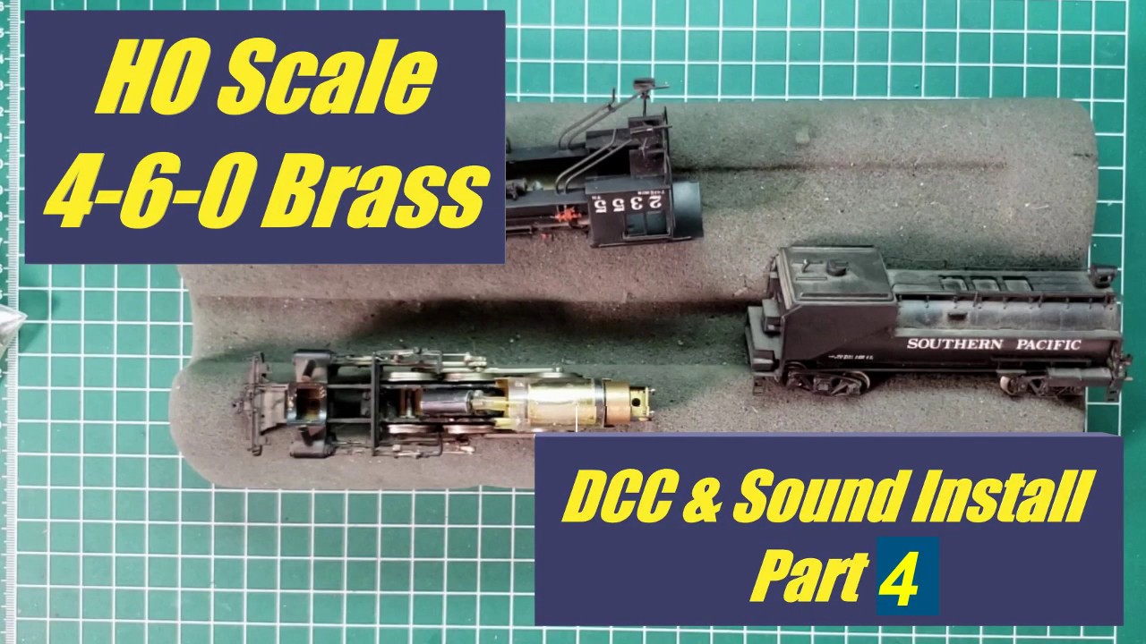 HO Scale 4-6-0 Brass Steam DCC Sound Install Part 4 - YouTube