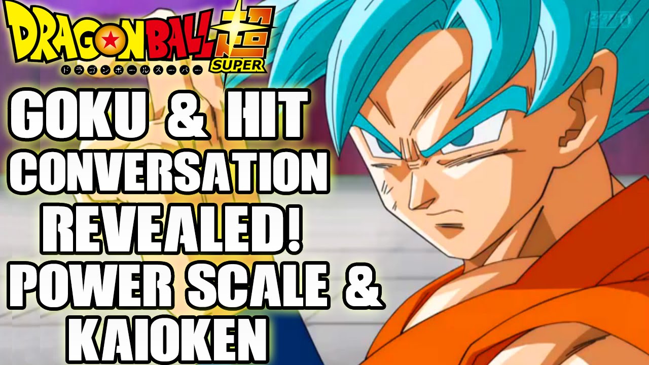 Dragon Ball Super - Goku & Hit Conversation Revealed! Power Scale ...