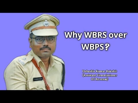 Why WBRS over WBPS? | Debasish Kumar Rakshit WBRS, WBCS 2020 | Likheto ...