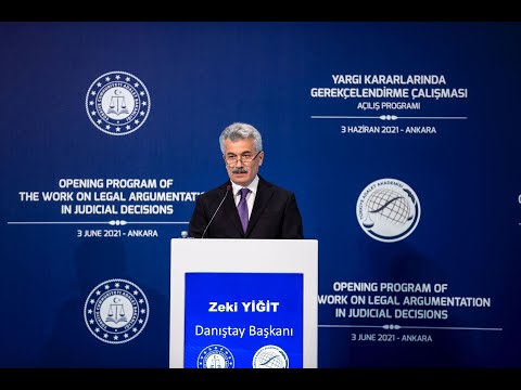 DANIŞTAY BAŞKANI ZEKİ YİĞİT YARGI KARARLARINDA GEREKÇELENDİRME ÇALIŞMASINDA KONUŞTU