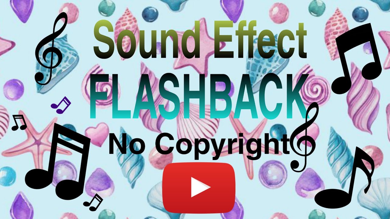 Sound Effect|| FLASHBACK - YouTube