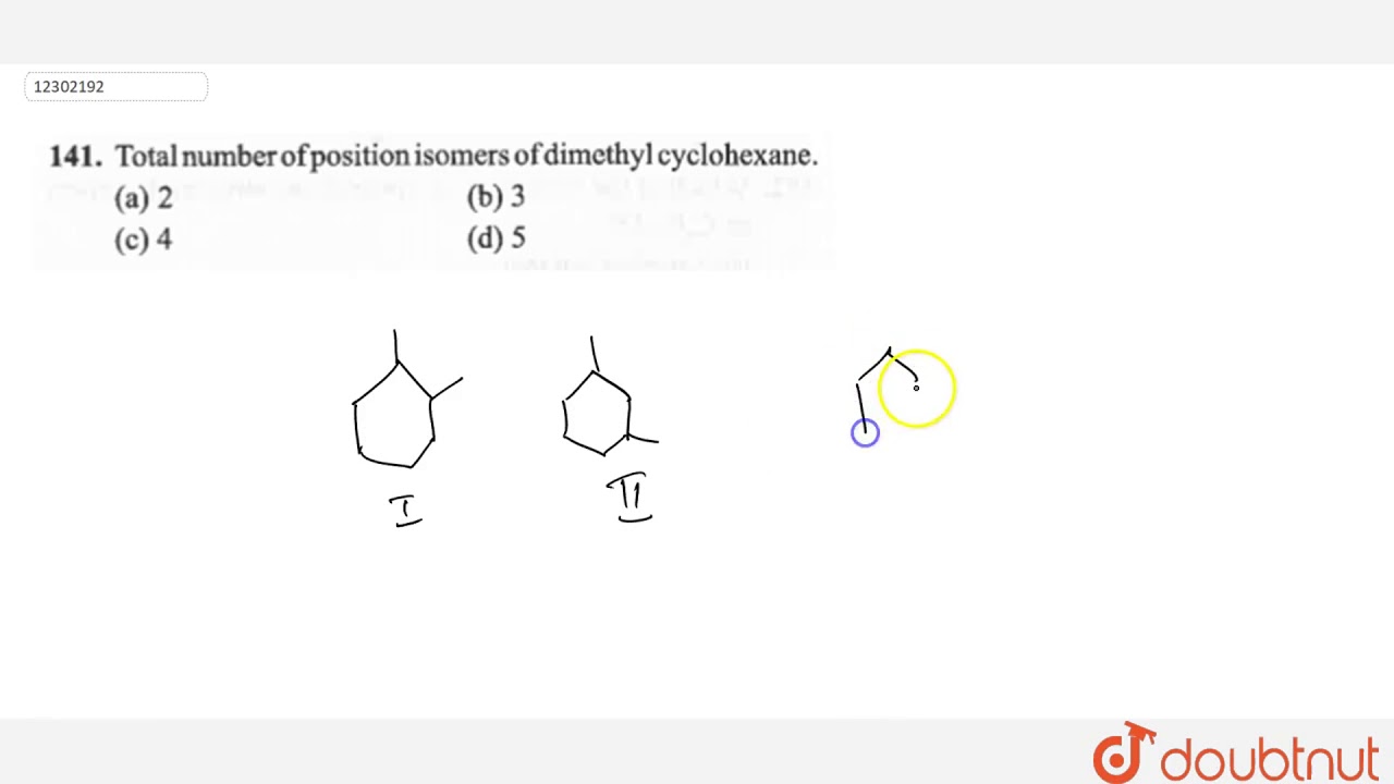 Total number of position isomers of dimethyl cyclohexane. - YouTube