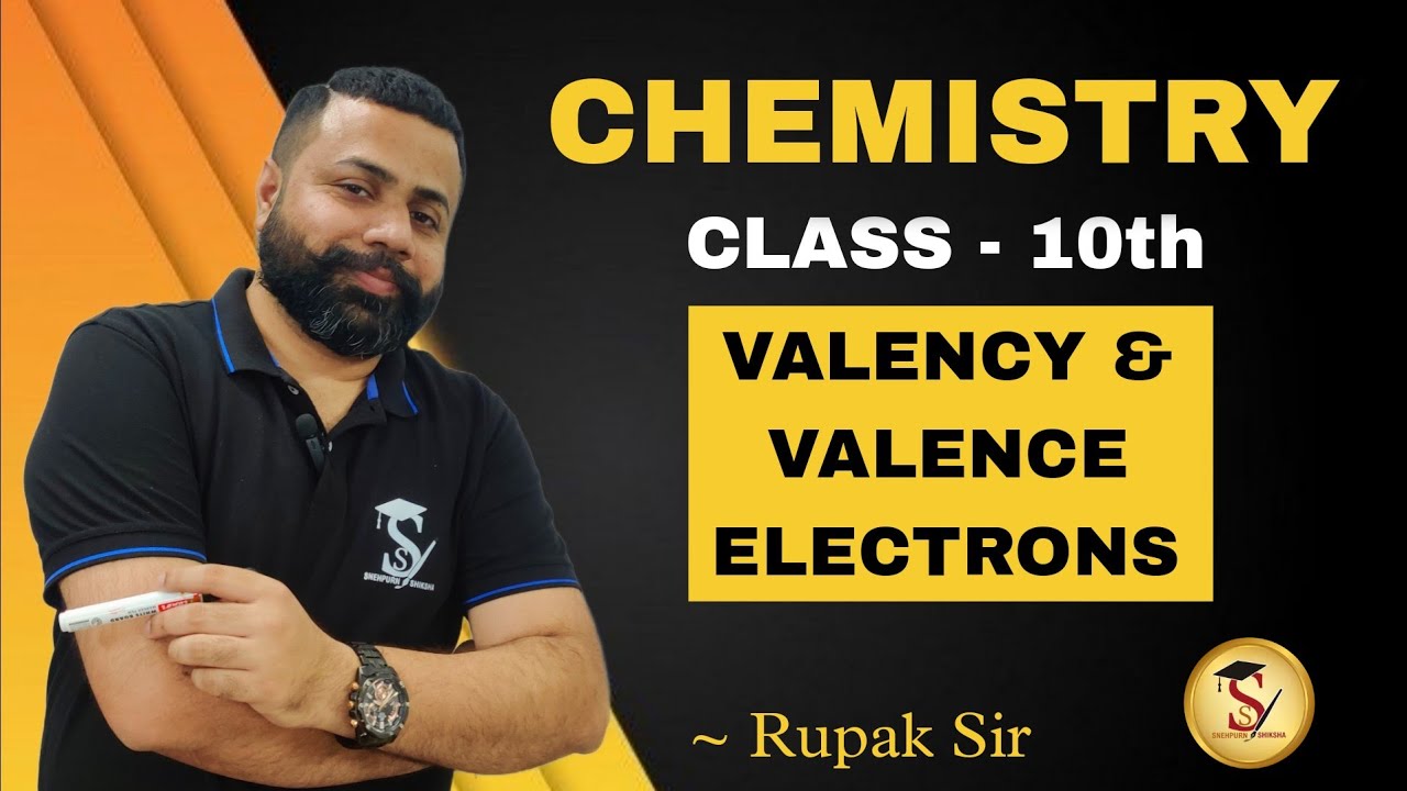 Class 10th Chemistry | Valency And Valence Electrons Easiest Ans Best ...