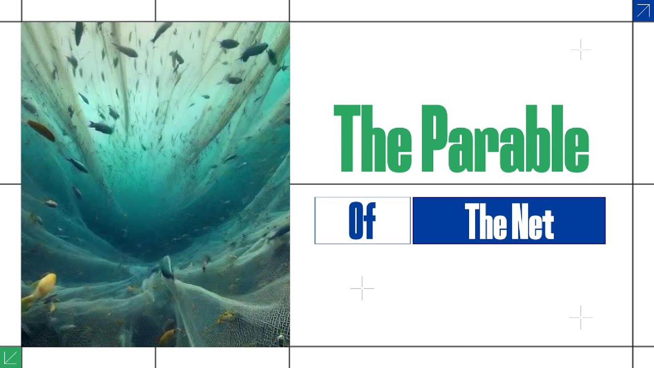 The Parable of the Net | Matthew 13:47-50 - YouTube