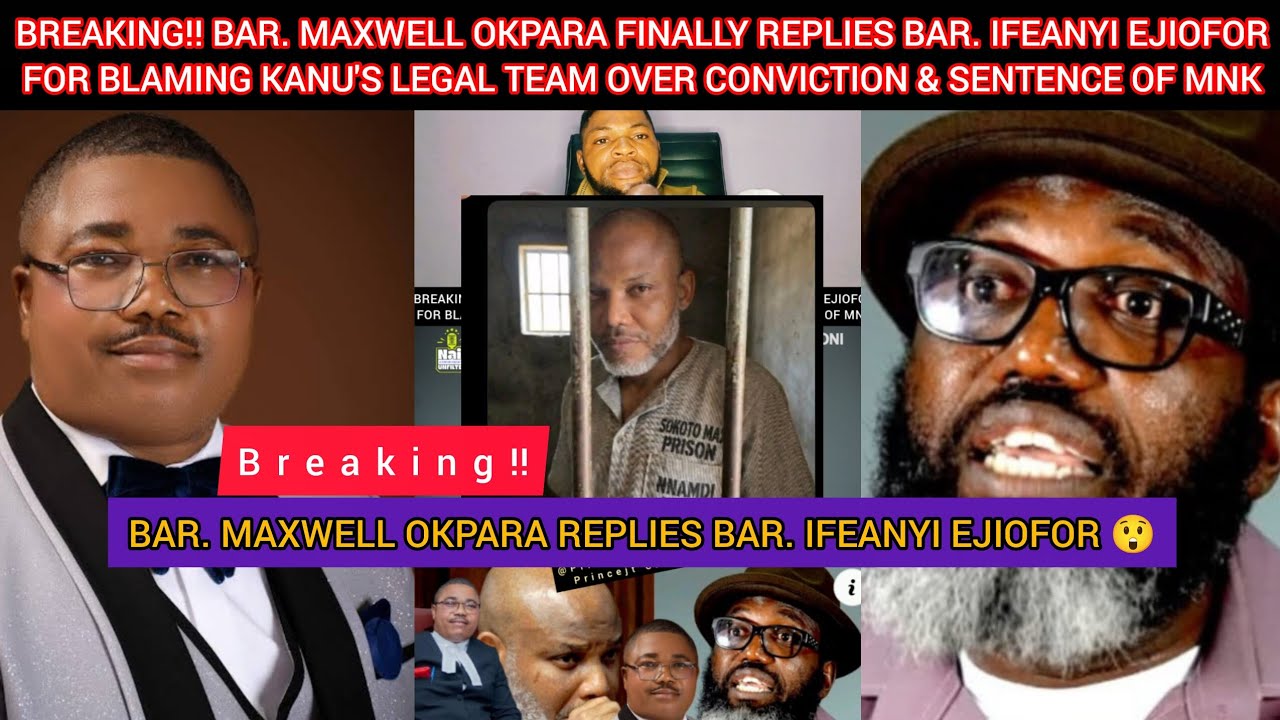 MAXWELL OKPARA FINALLY REPLIES IFEANYI EJIOFOR, FOR BLAMING KANU'S ...