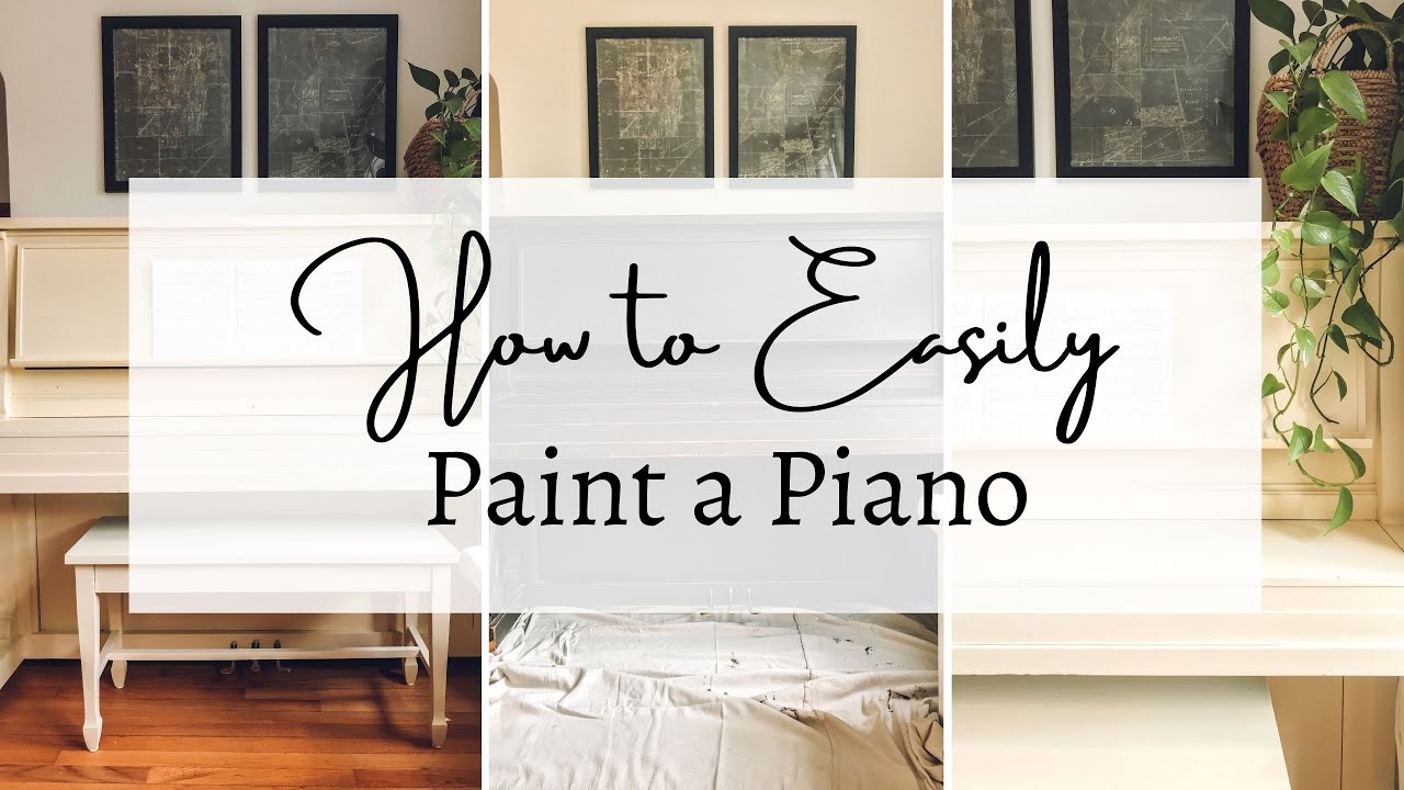 How to Easily Paint a Piano - YouTube