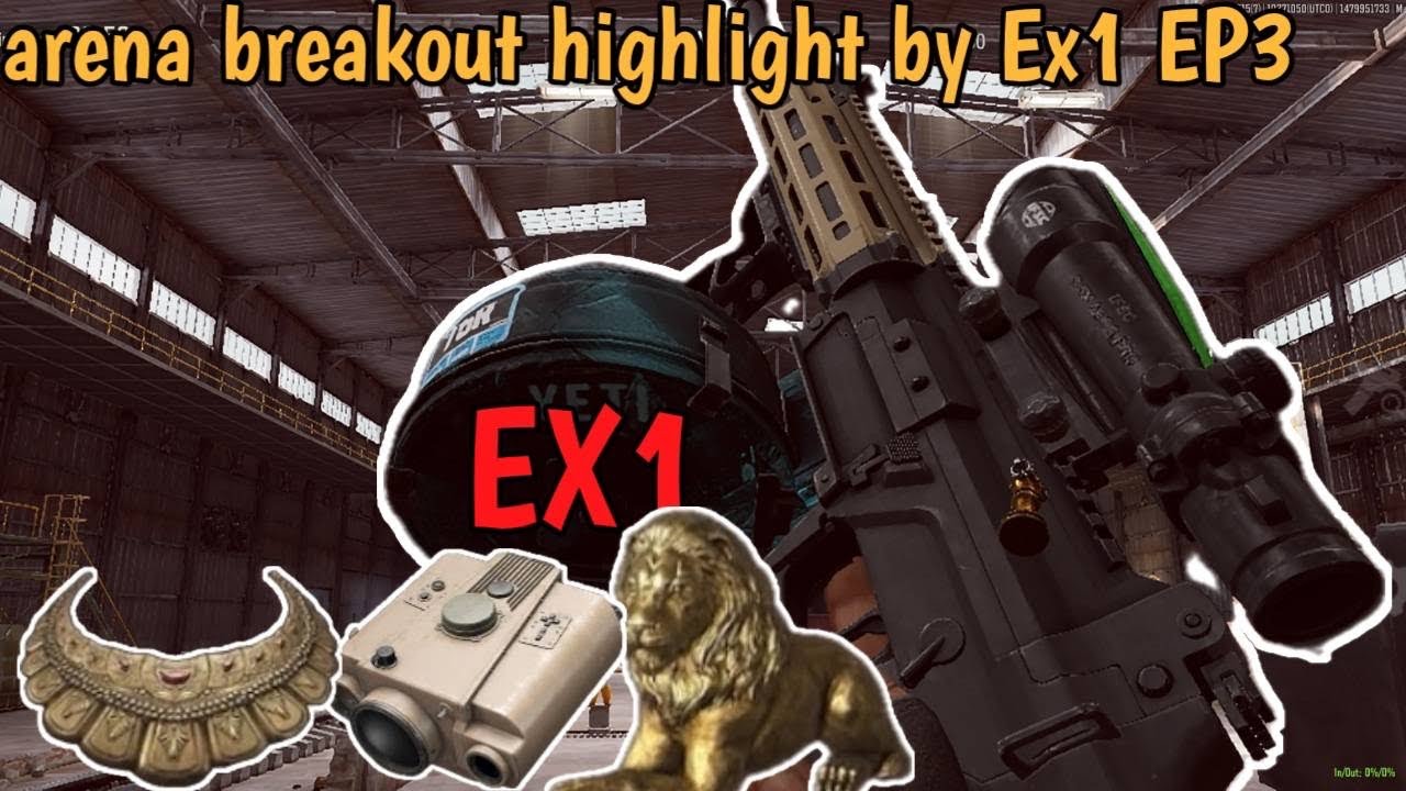 Ex1 gameplay ep.3 | arena breakout - YouTube