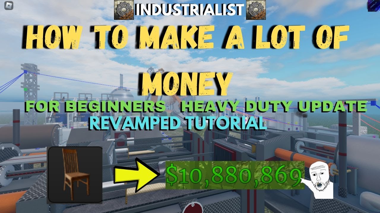 How To Make A LOT of MONEY (⭐BEGINNERS⭐) / Heavy Duty Update | Chair ...