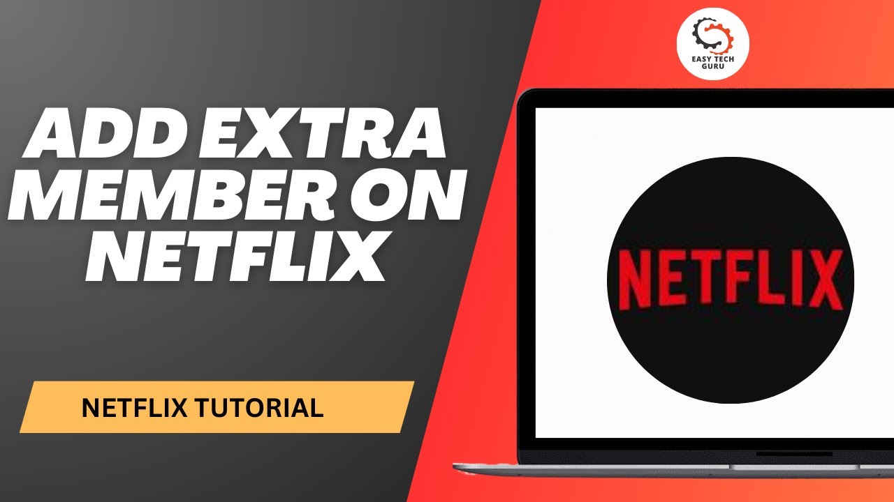 How to Add Extra Member on Netflix - YouTube