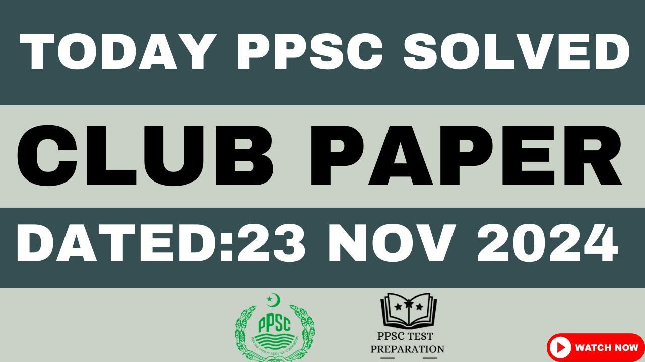 23-Nov 2024 PPSC Paper | Today PPSC Club Paper | Today PPSC Paper ...