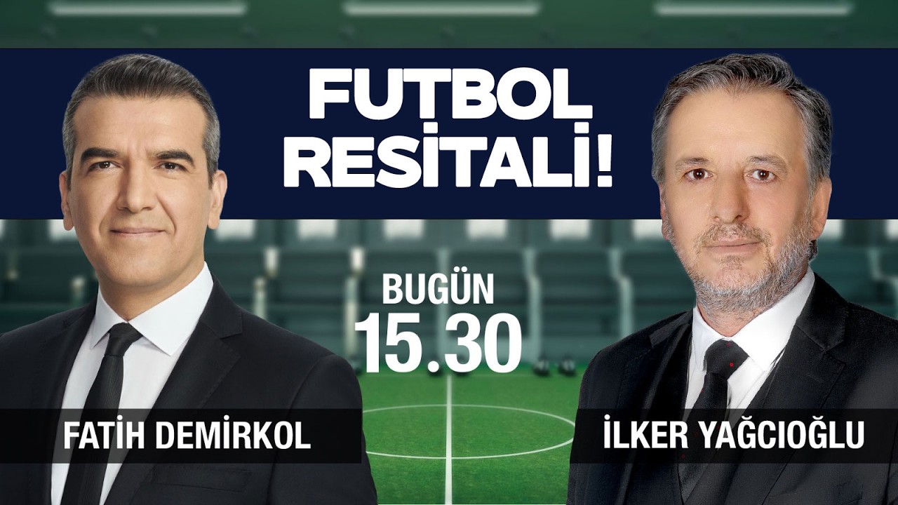 CANLI | Futbol Resitali | İlker Yağcıoğlu ve Fatih Demirkol ile Futbol ...