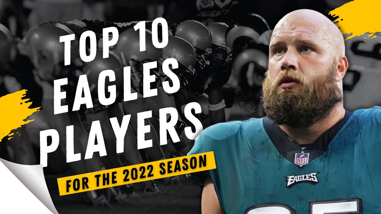 Top 10 Eagles Players | 2022 Season - YouTube