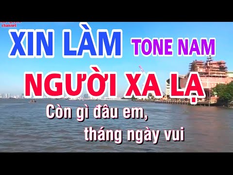 xin làm người xa lạ karaoke tone nam