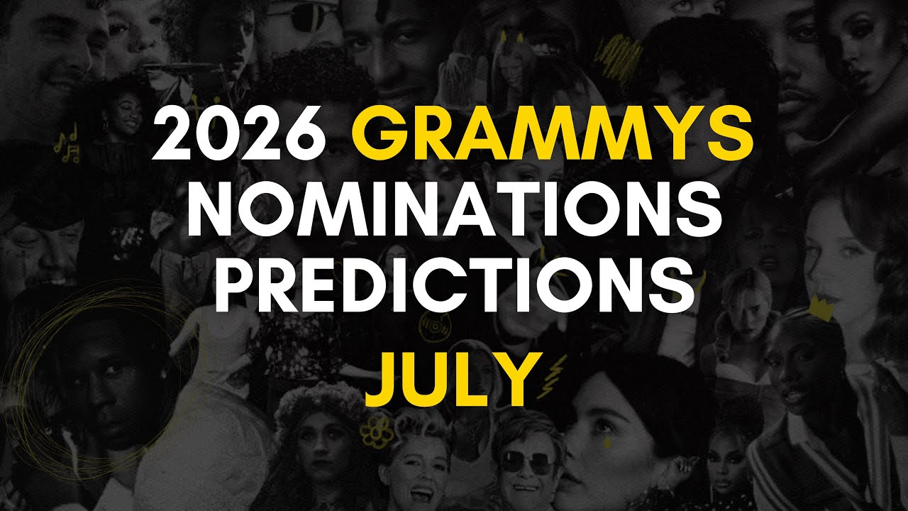 2026 GRAMMYs Nominations Predictions (JULY) - YouTube