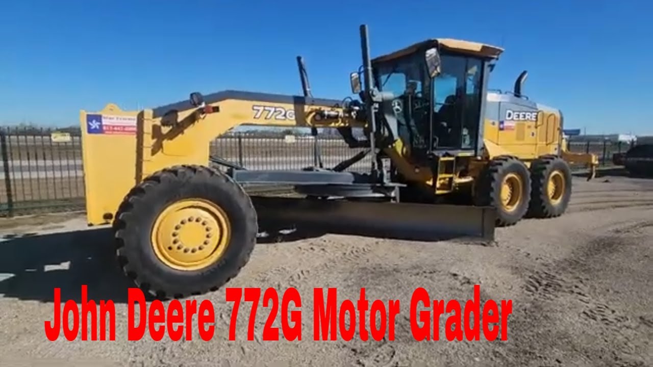 John Deere 772G Motor Grader – Power and Precision for Every Job! - YouTube