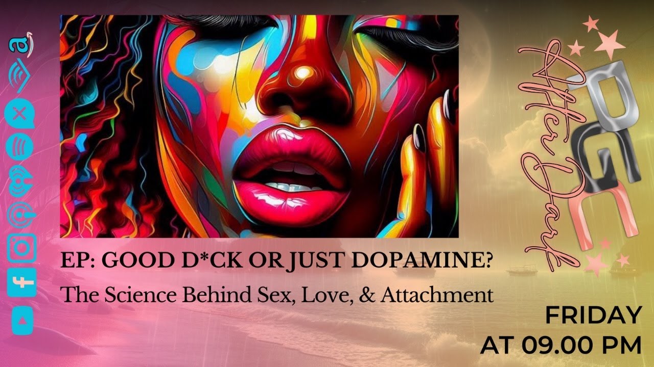 Good D*ck or Just Dopamine? The Science Behind Sex, Love, & Attachment..... - YouTube