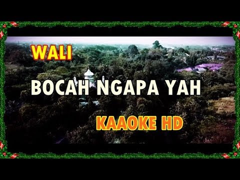 LAH BOCAH NGAPA YAH WALI [KARAOKE HD] - YouTube