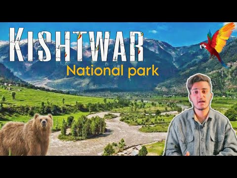 Information about KISHTWAR NATIONAL PARK - YouTube