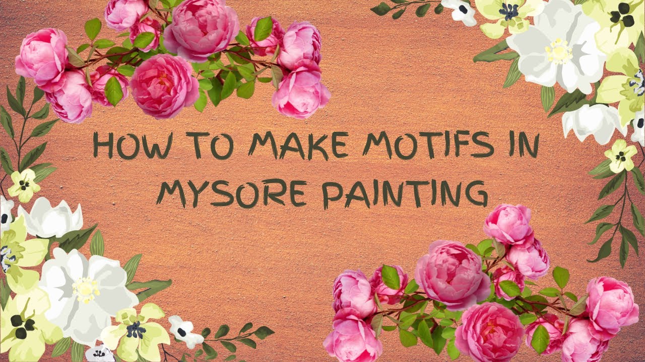Mysore painting for beginners| How to start Mysore painting| Motifs in ...