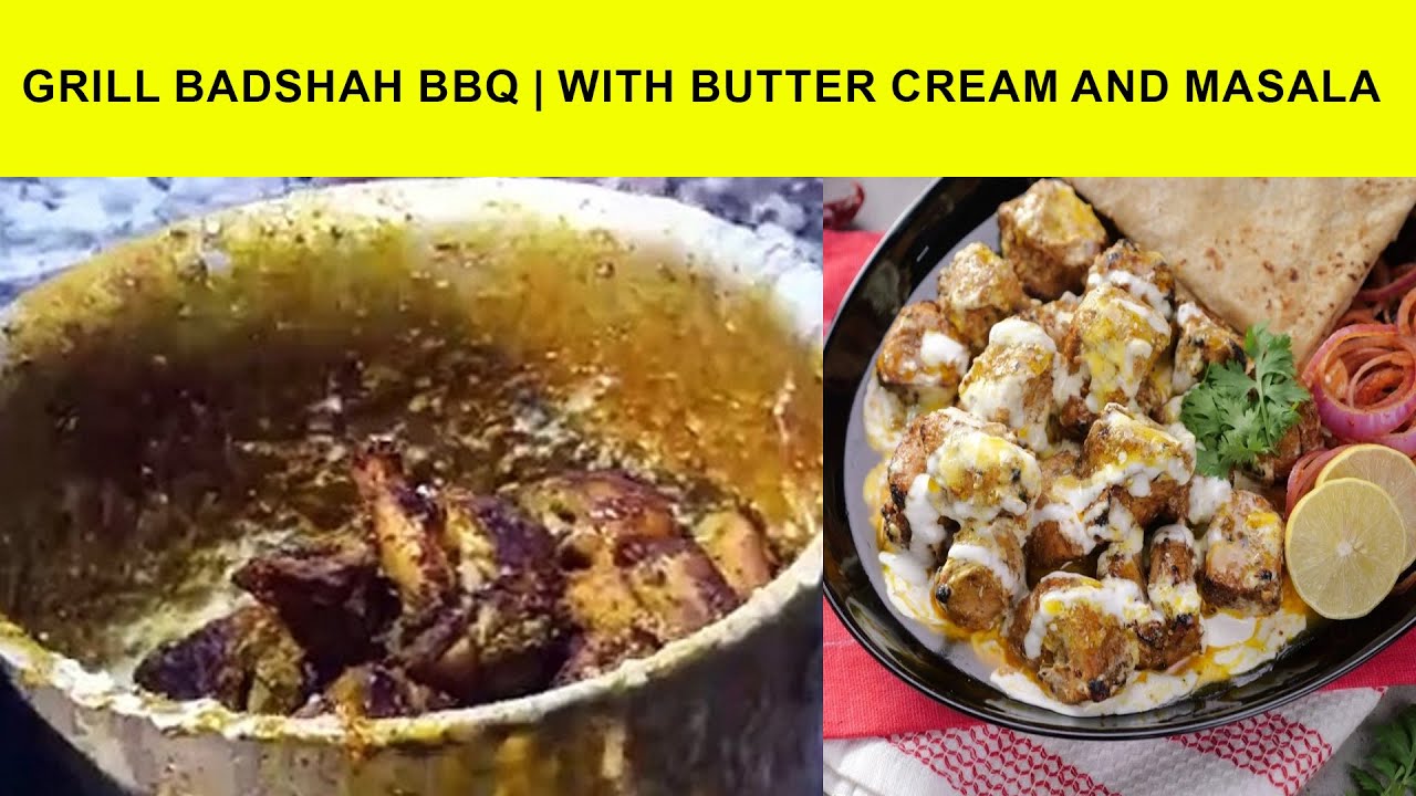 Grill Badshah BBQ in Lahore Street Food Tasty BBQ with butter cream and ...