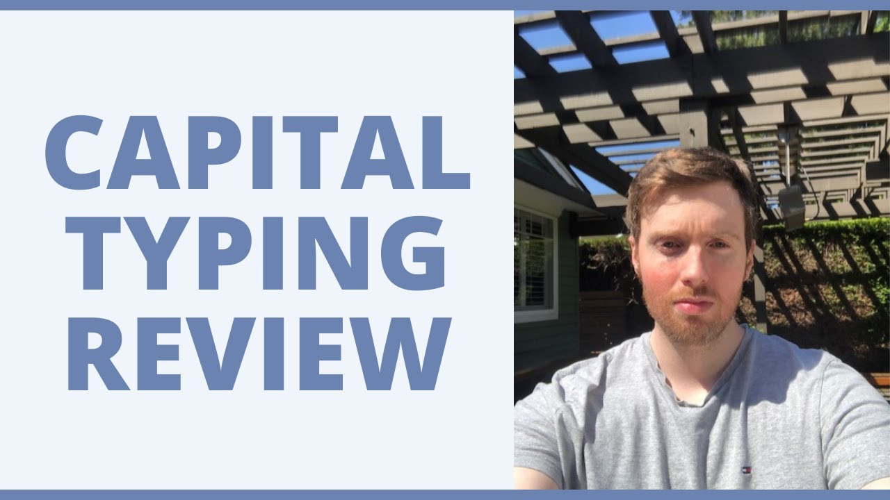 Capital Typing Review - Could It Be A Decent Side Hustle? - YouTube