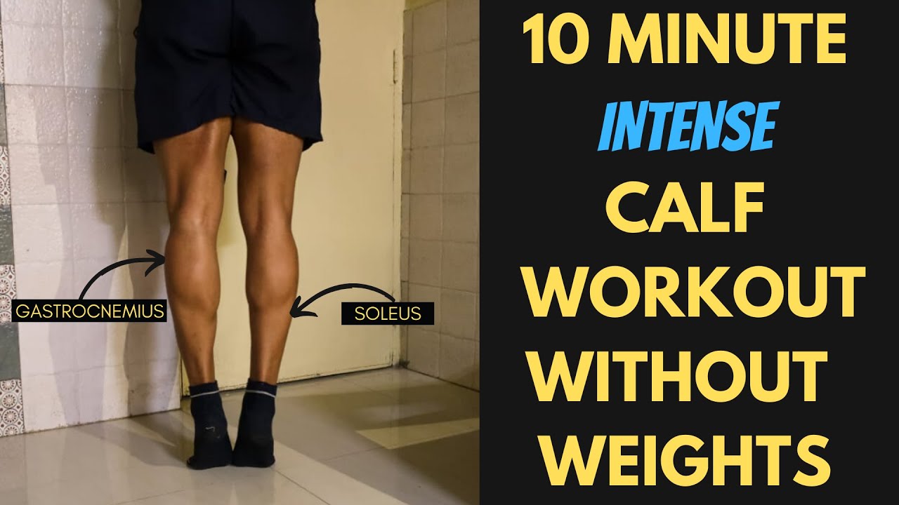 Intense 10 Minute At Home Calf Workout | Body Weight Calf Workout ...